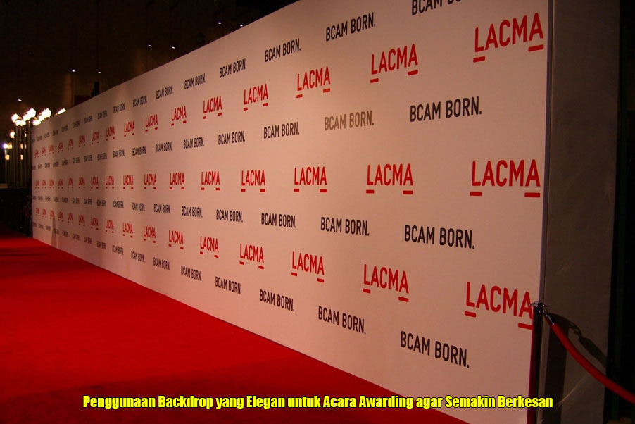 Penggunaan Backdrop yang Elegan untuk Acara Awarding agar Semakin ...