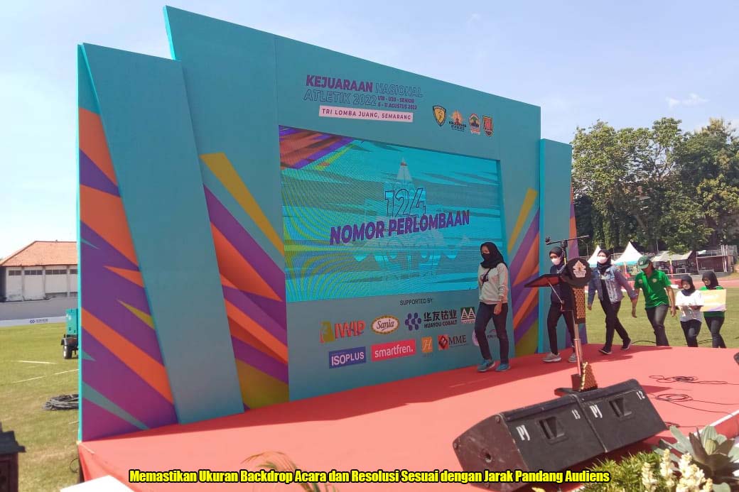 Memastikan Ukuran Backdrop Acara dan Resolusi Sesuai dengan Jarak ...