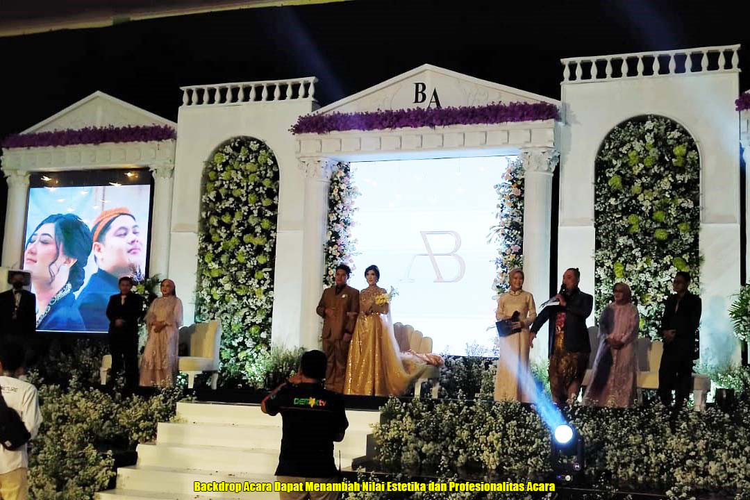 Backdrop Acara Dapat Menambah Nilai Estetika dan Profesionalitas Acara ...