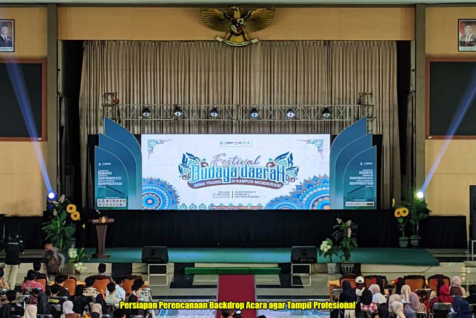 Persiapan Perencanaan Backdrop Acara agar Tampil Profesional - Jasa ...